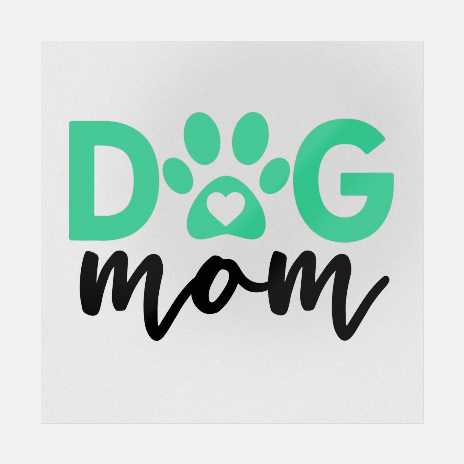 Dog Mom | Dogs Ready-to-Press DTF Transfers