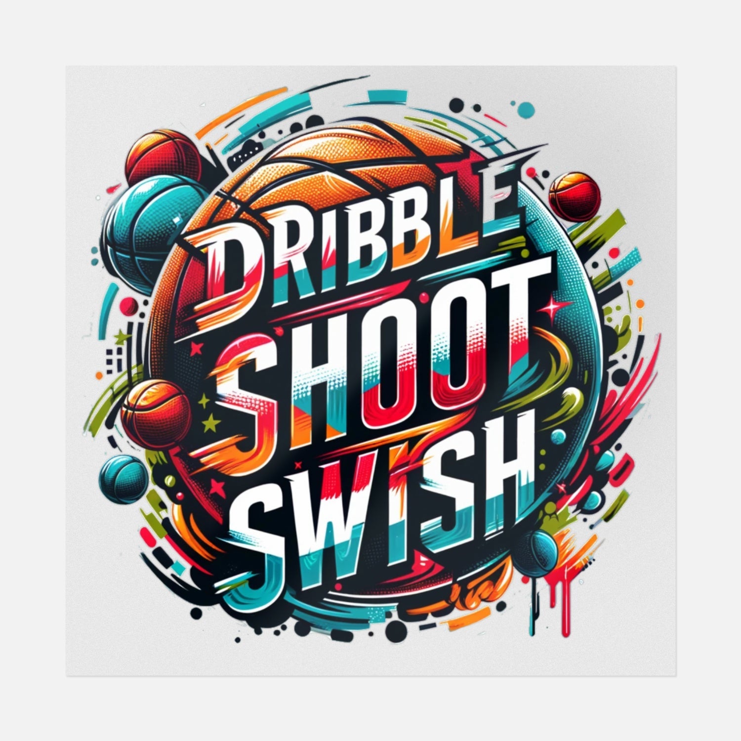 Dribble, Shoot, Swish | Basketball Ready-to-Press DTF Transfers