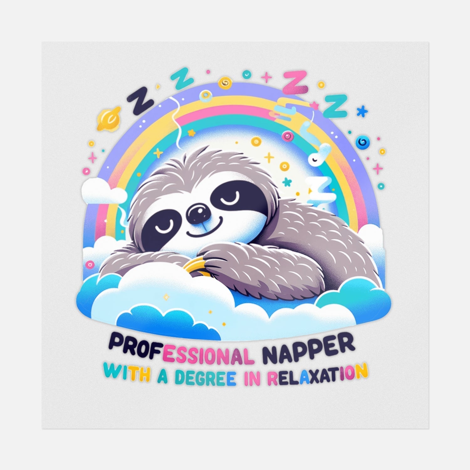 Professional Napper With A Degree In Relaxation Cute | Sloth Ready-to-Press DTF Transfers