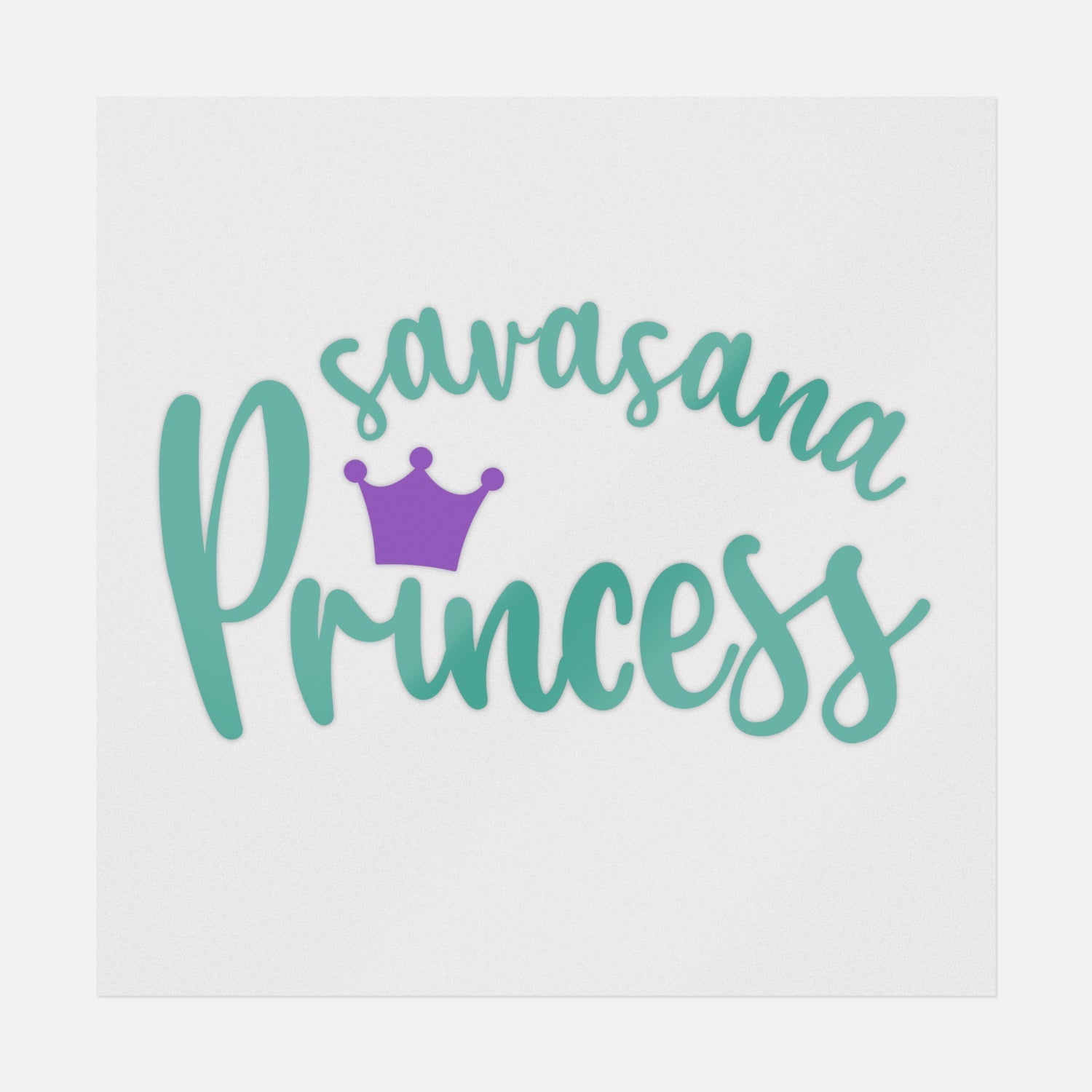 Savasana Princess | Yoga Ready-to-Press DTF Transfers