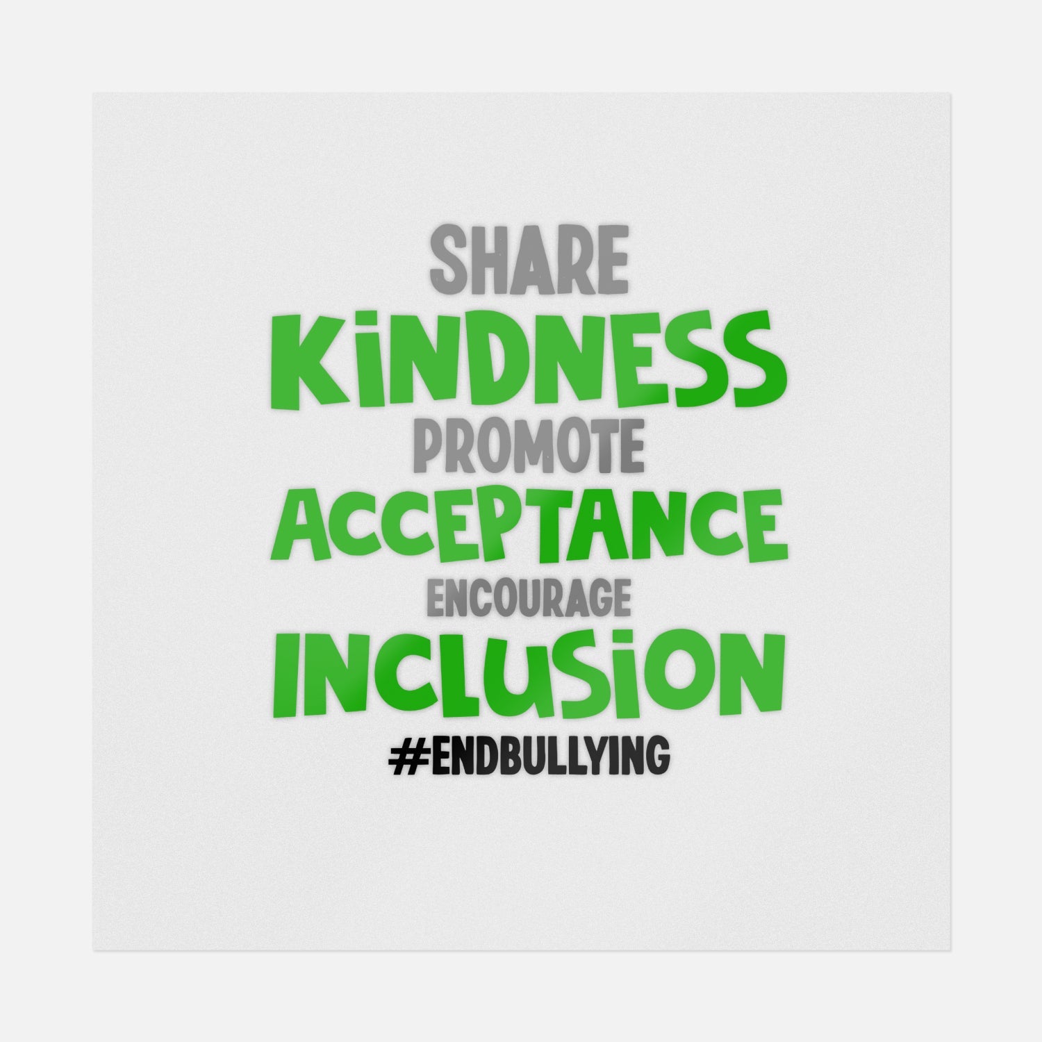 Share Kindness Promote Acceptance Encourage Inclusion | Anti-Bullying ...